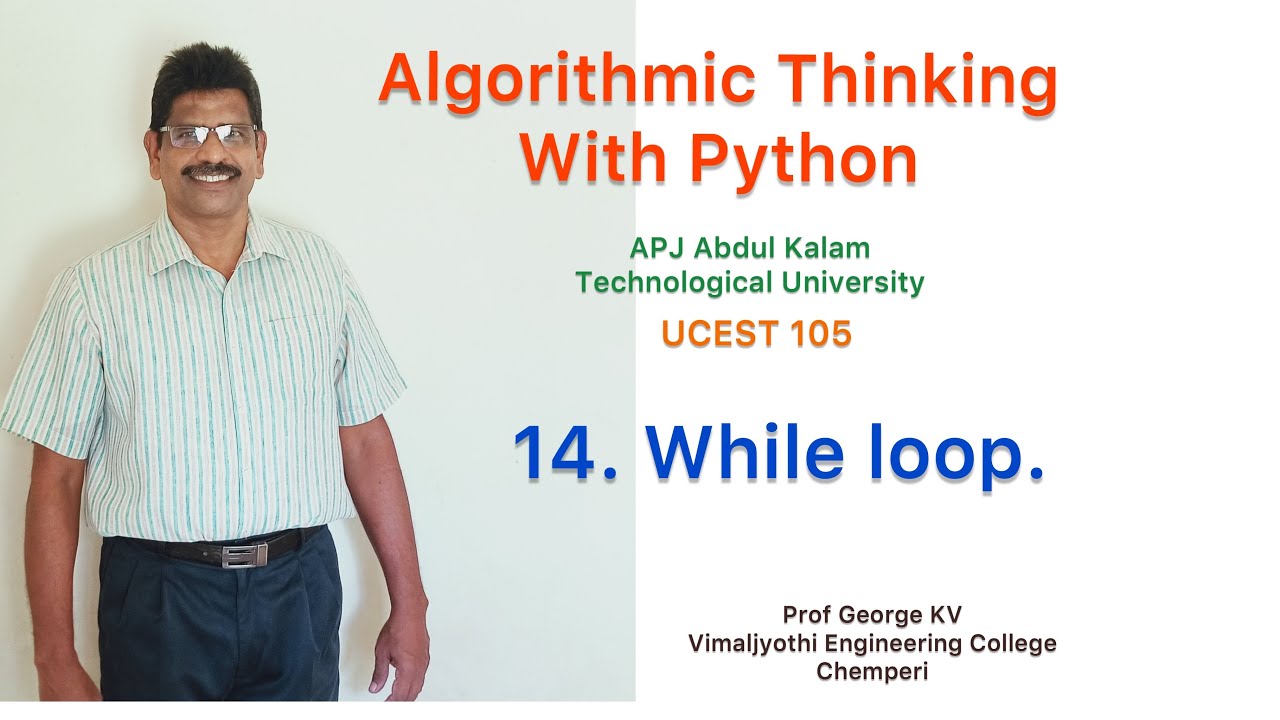 14while Loop Algorithmic Thinking With Python Ucest 105 Programming In Python Cst 362