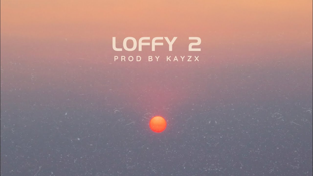 KAYZX LOFFY #2 - YouTube