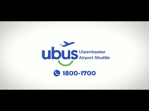 "UBUS" Ulaanbaatar Airport Shuttle - YouTube