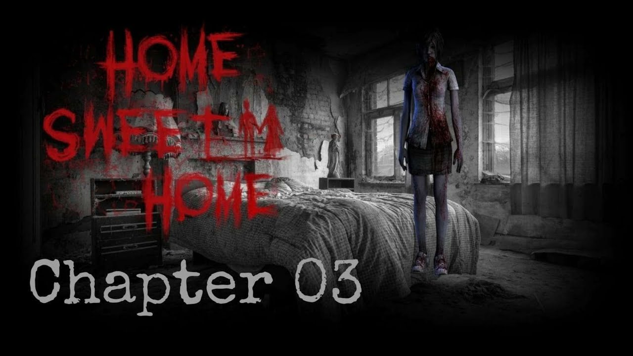 Home Sweet Home | Chapter 03 End - YouTube