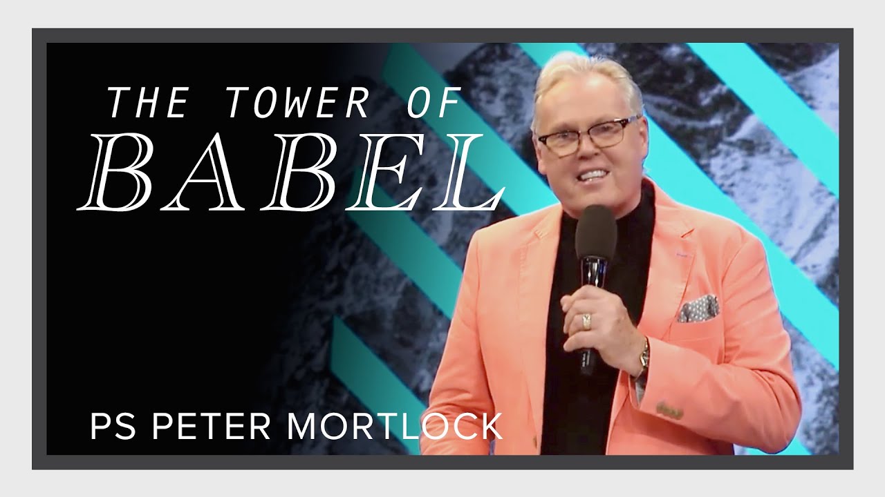 The Tower of Babel | The World Economic Forum 2021 | Ps Peter Mortlock ...