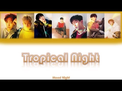 Tropical Night/ MONSTA X  -Color Coded Han◊Rom◊Eng-