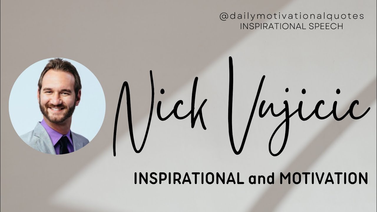 " Nick Vujicic Inspirational & Motivational Speech : God Have Plan For You " - YouTube