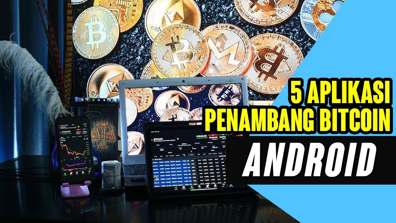 Legit, 5 Aplikasi Penambang Bitcoin di Android Paling Mudah - YouTube