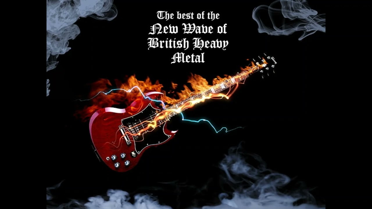 The Best of...the New Wave of British Heavy Metal - YouTube