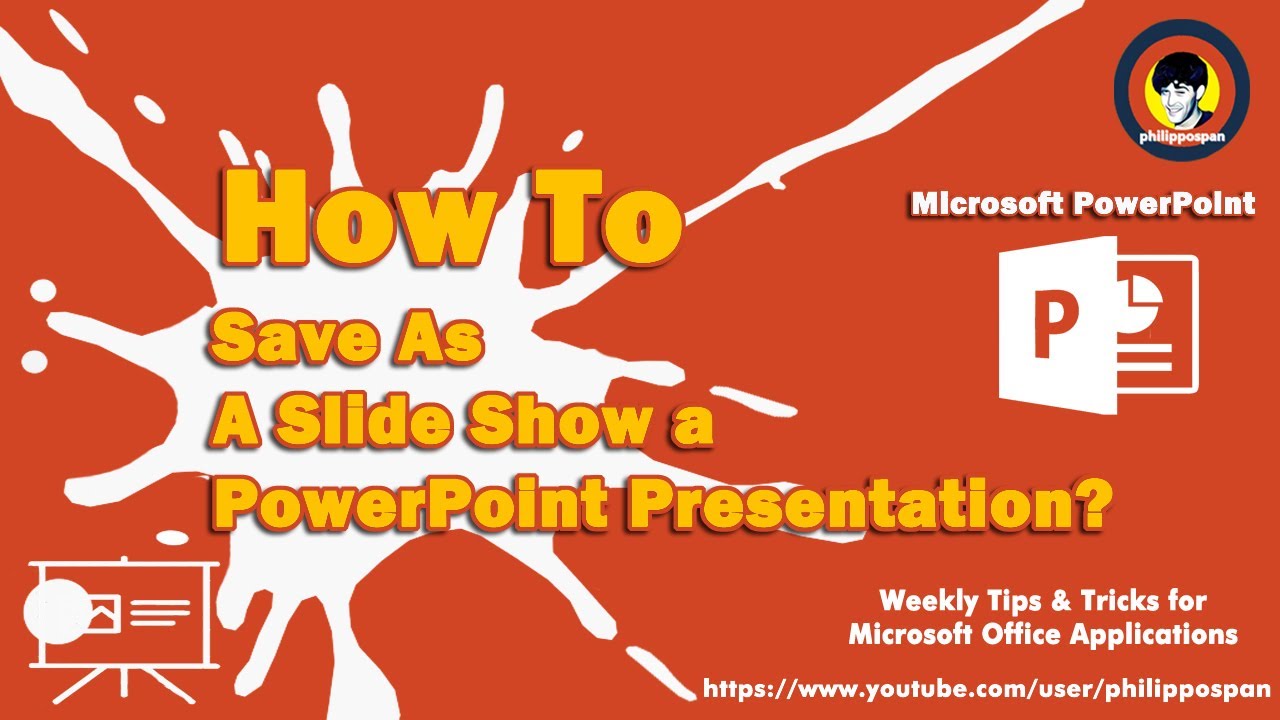 How To Save As A Slide Show A PowerPoint Presentation YouTube How To Save As A Slide Show A PowerPoint Presentation YouTube