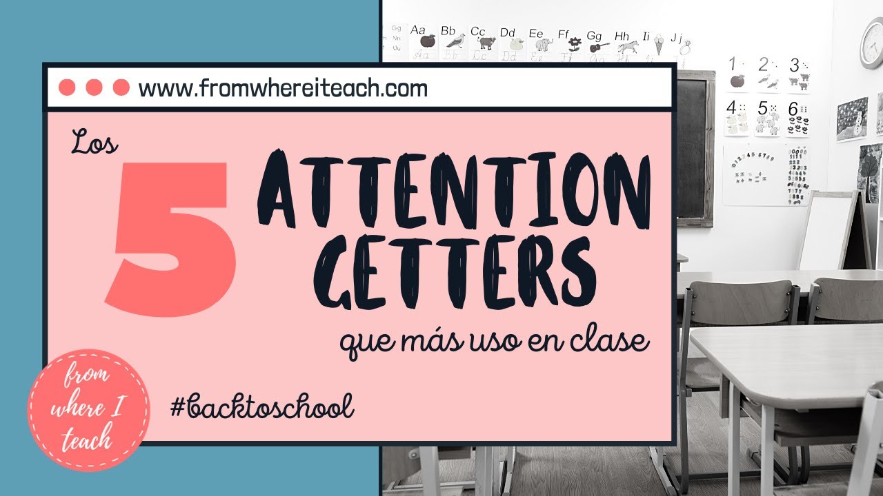 💬5 ATTENTION GETTERS PARA CLASE 💬Maneras de obtener la atención de los ...