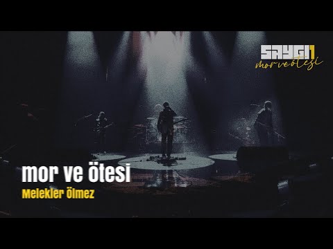 mor ve ötesi - Melekler Ölmez | Saygı1 - mor ve ötesi