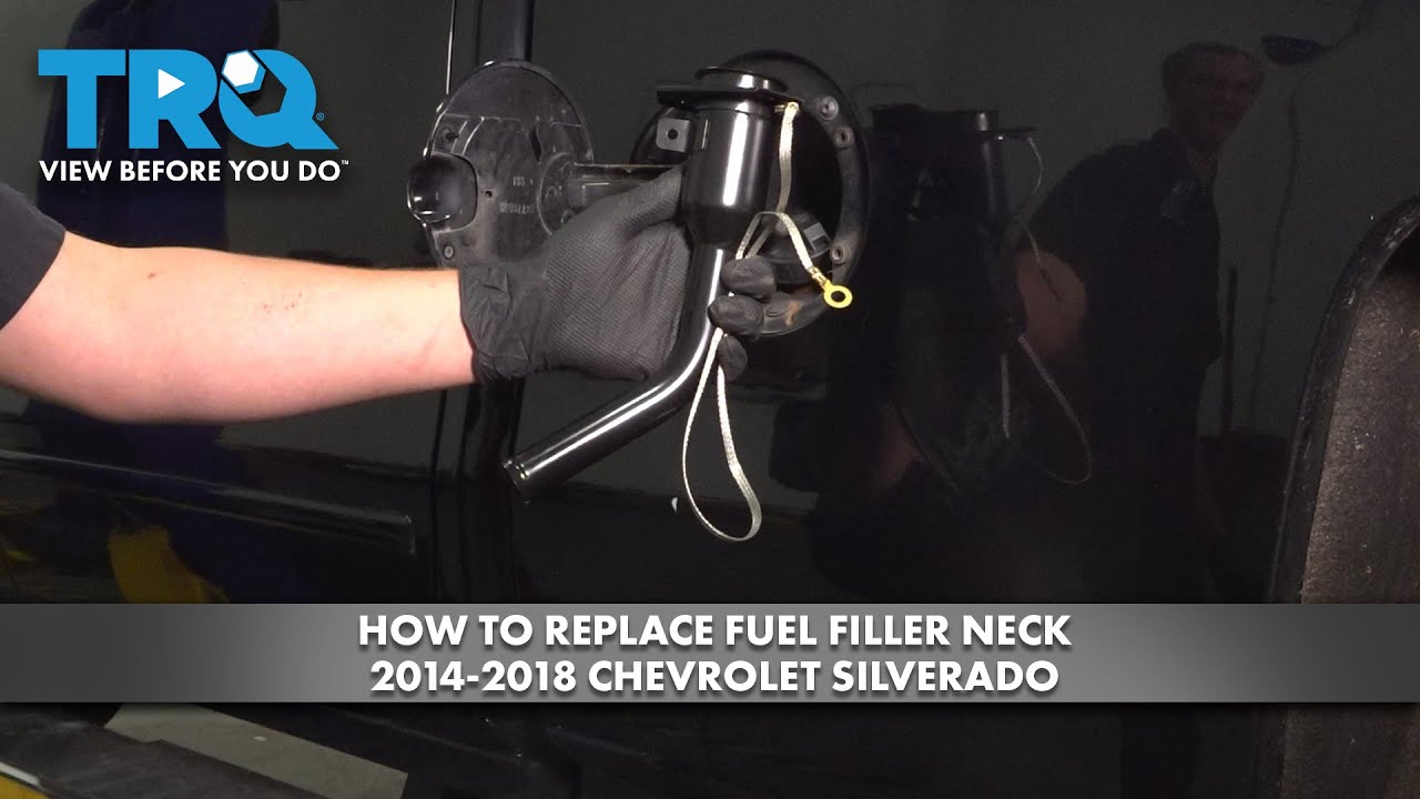 How to Replace Fuel Filler Neck 2014-2018 Chevrolet Silverado 1500 ...