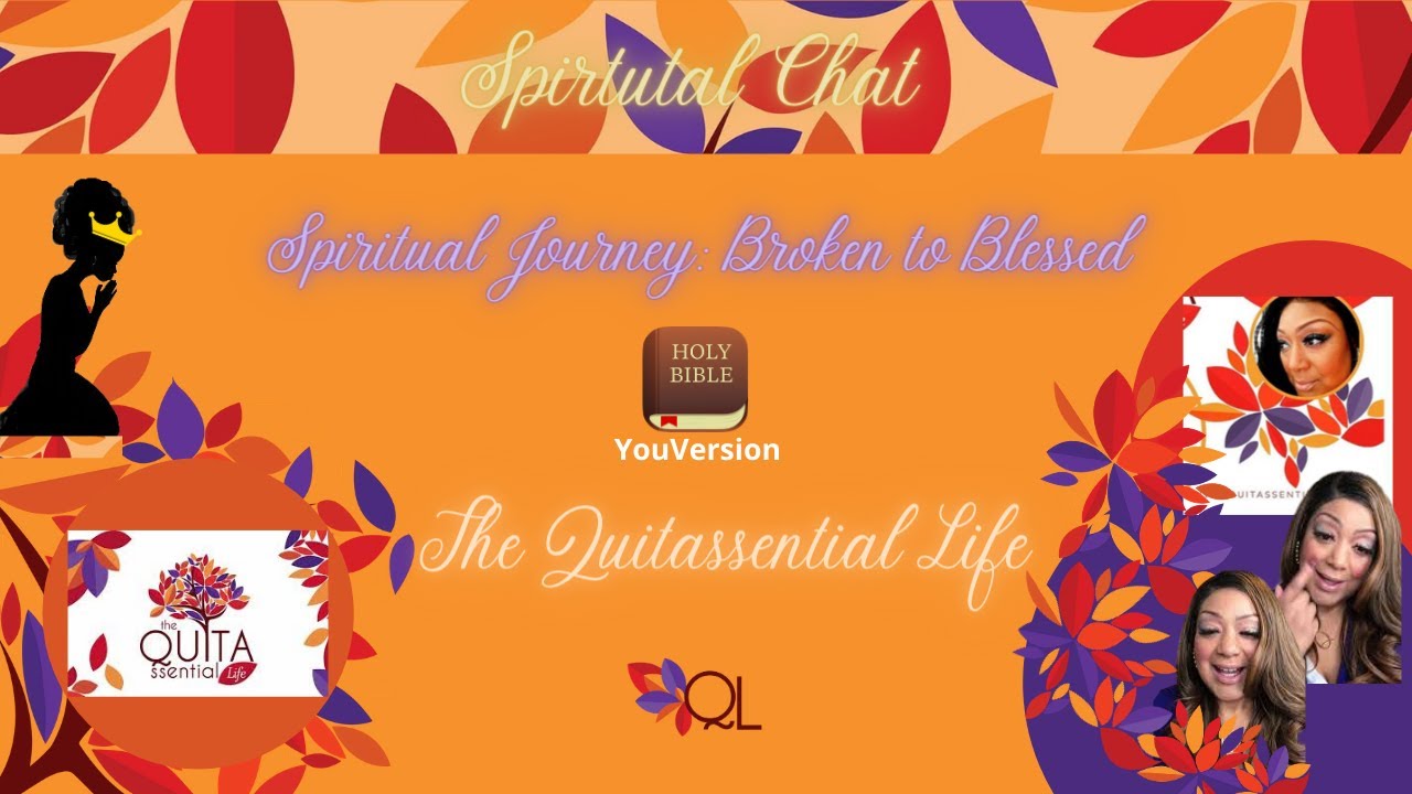 Spiritual Chat | Broken to Blessed - YouTube