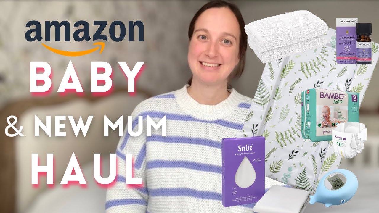 NEWBORN BABY AMAZON HAUL & NEW MUM BUYS! BABY & BIRTH/ POSTPARTUM ...