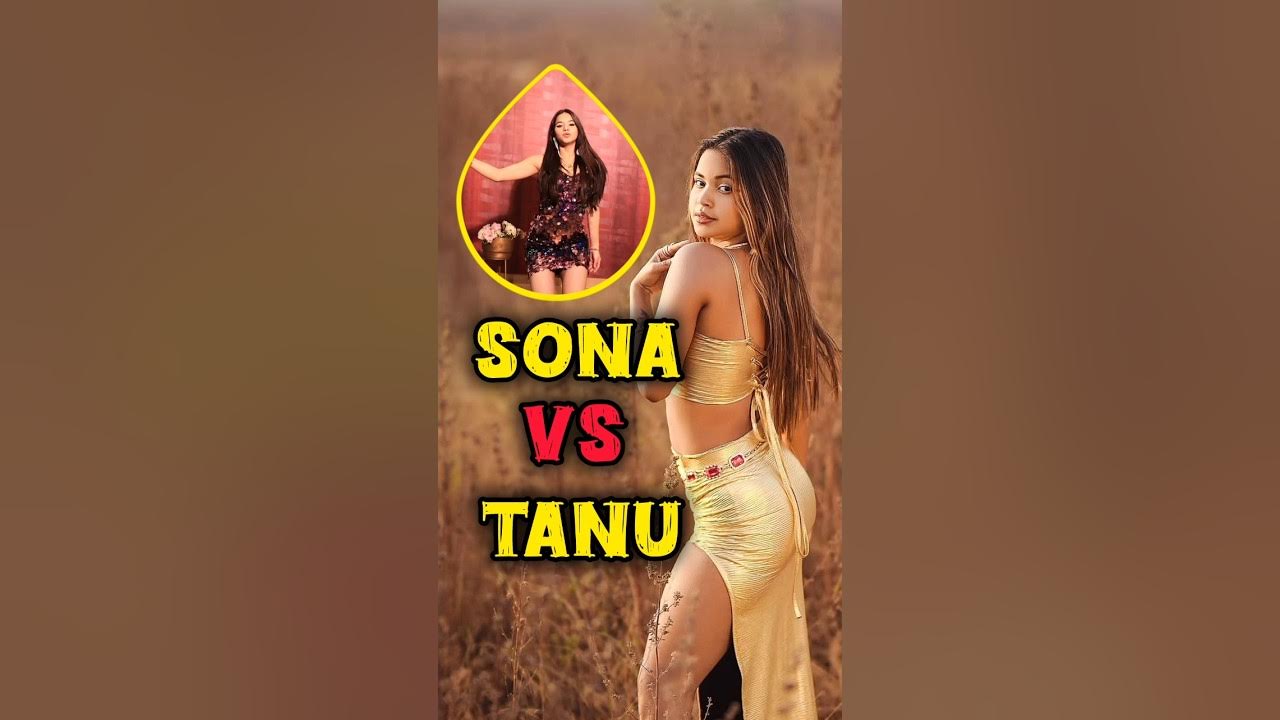 Sona Dey Vs Tanu Rawat New Song Video #sonadey #tanurawat33 - YouTube