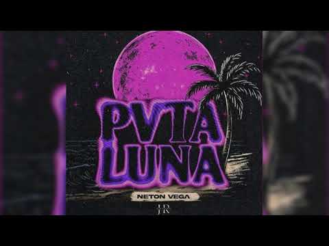 Pvta Luna - Neton Vega