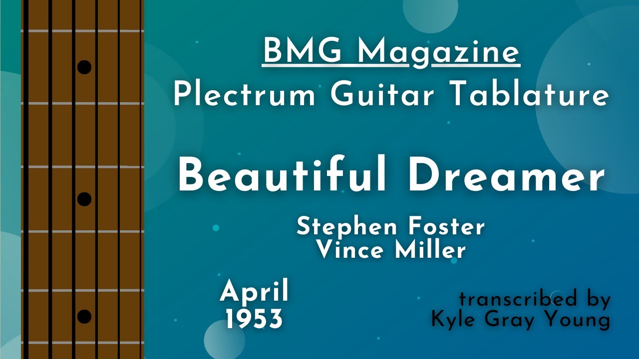 Beautiful Dreamer – Stephen Foster (1953 plectrum guitar tab) - YouTube