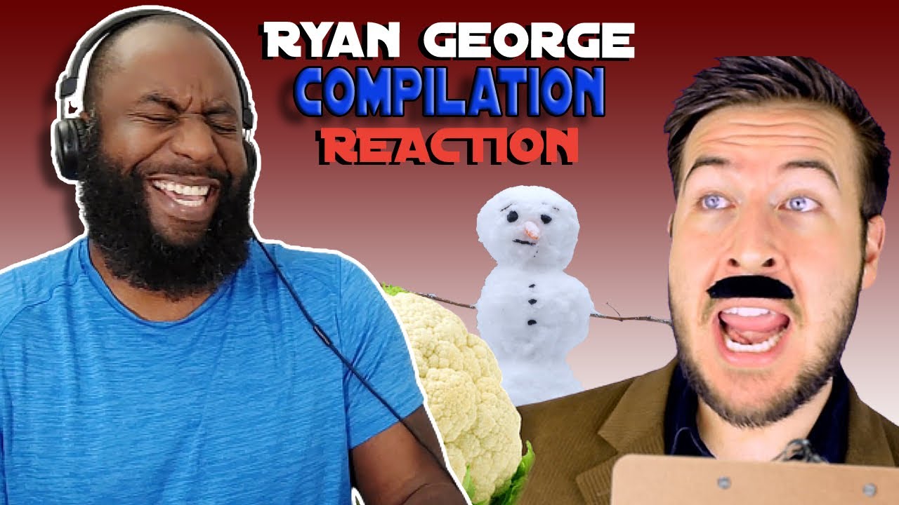 Ryan George Compilation Reaction #26 - YouTube