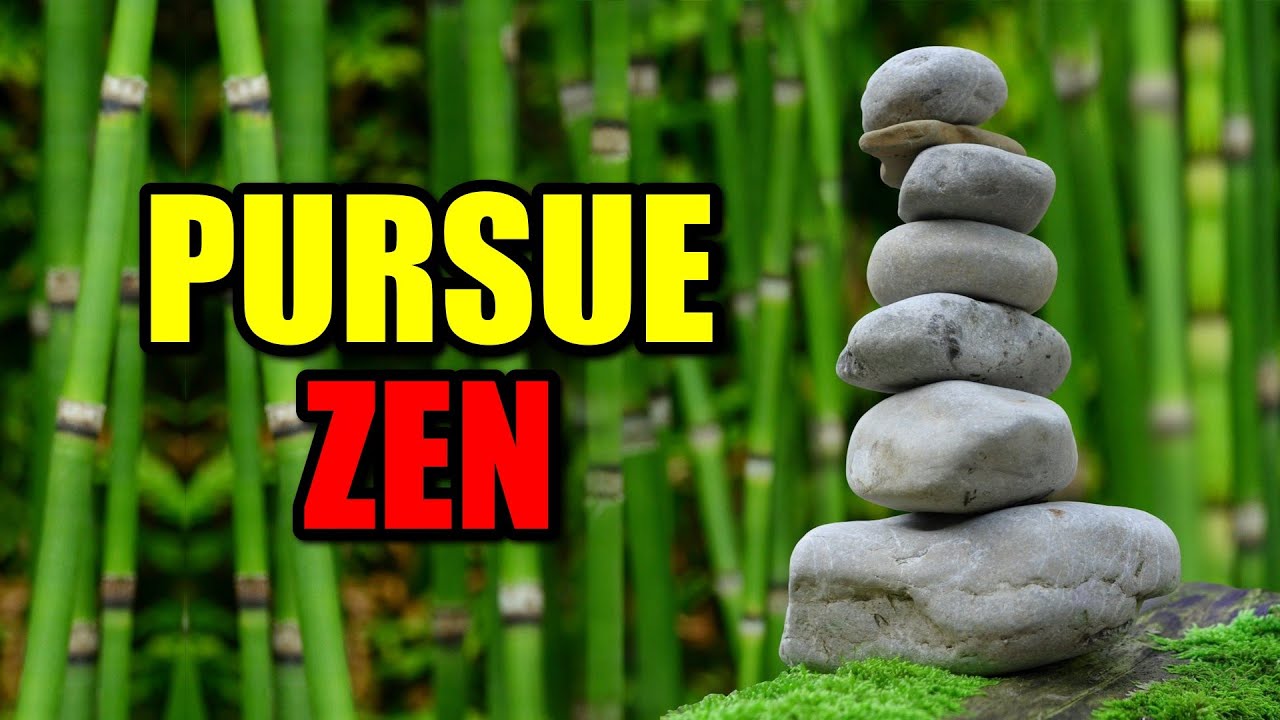 I Simply Must Pursue Zen in My Life (Eight Key Points) - YouTube