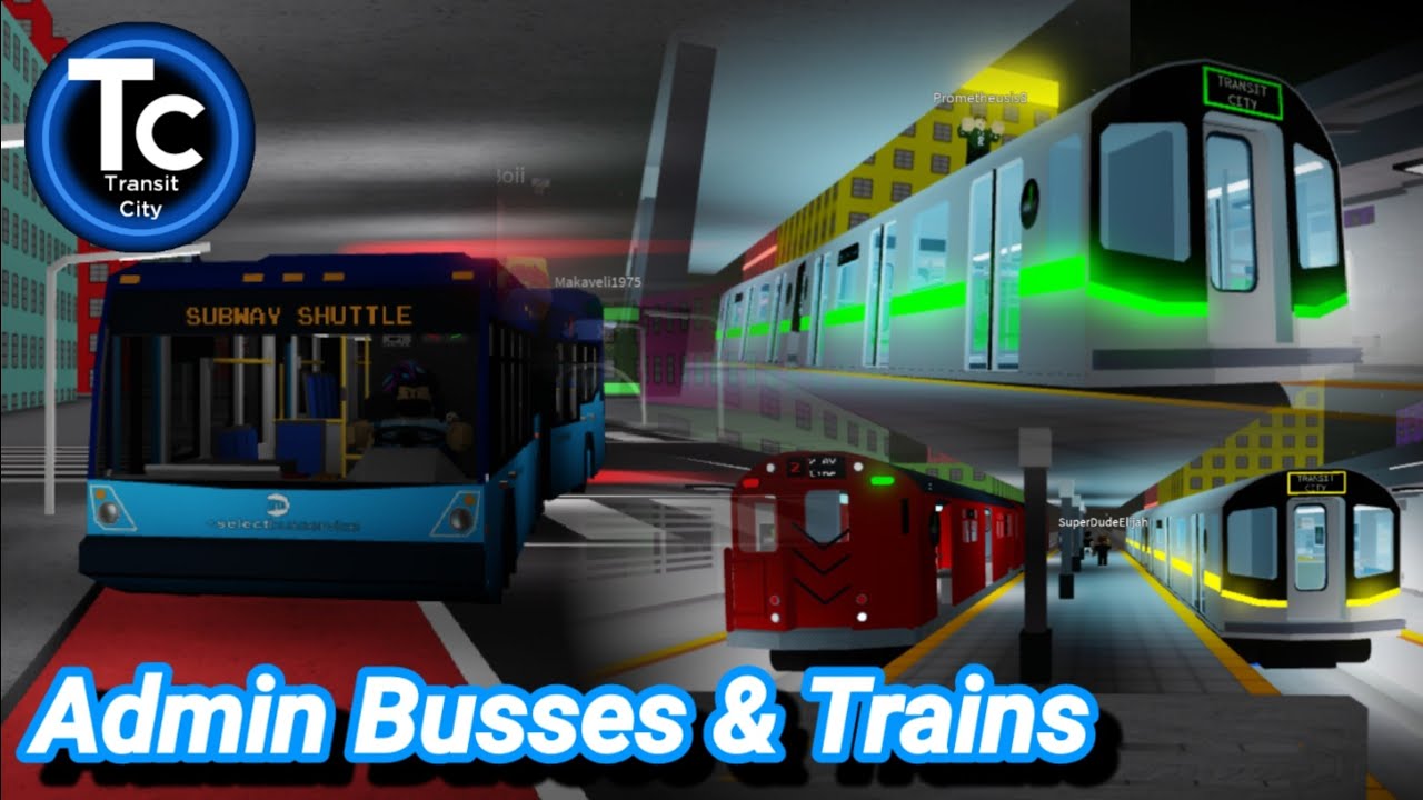 Roblox Admin Bus & Trains in Transit City 1 & 2 - YouTube