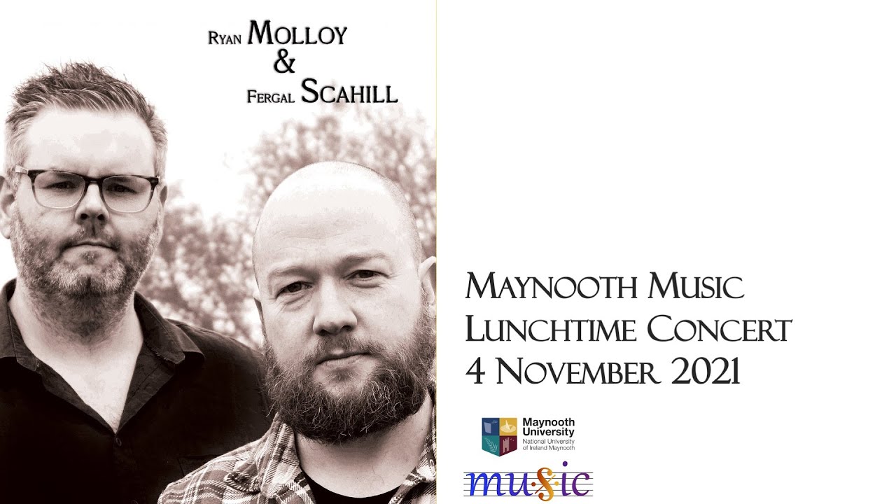 Maynooth University Music, Lunchtime Concert: Fergal Scahill (fiddle ...
