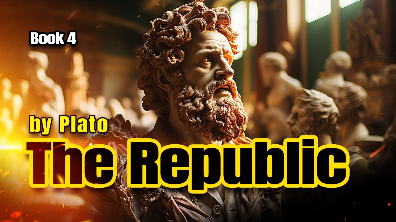 The Republic by Plato Book 4 (Audiobook) - YouTube