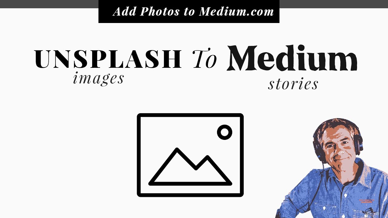 How To Add Photos From Unplash To Medium Stories YouTube how-to-add-photos-from-unplash-to-medium-stories-youtube