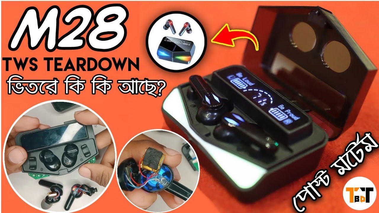 TWS M28 Teardown | ভিতরে কি কি আছে? tws m28 earbuds review 2023 | TechTeamBD - YouTube