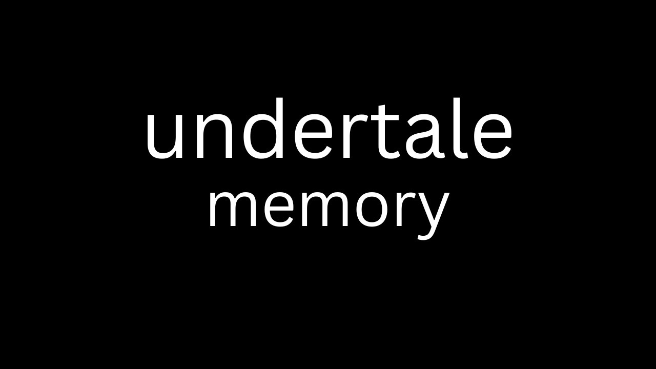 undertale - memory - YouTube