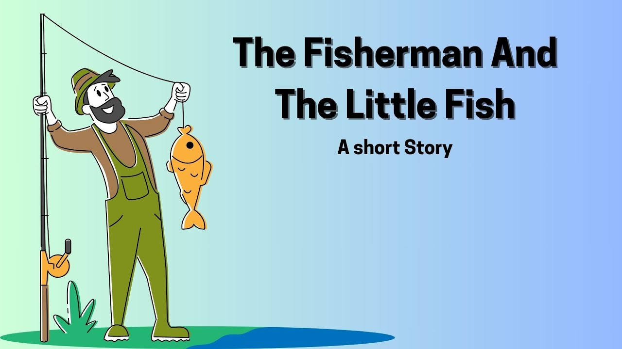 The Fisherman And The Little Fish || English stories for kids || Moral ...