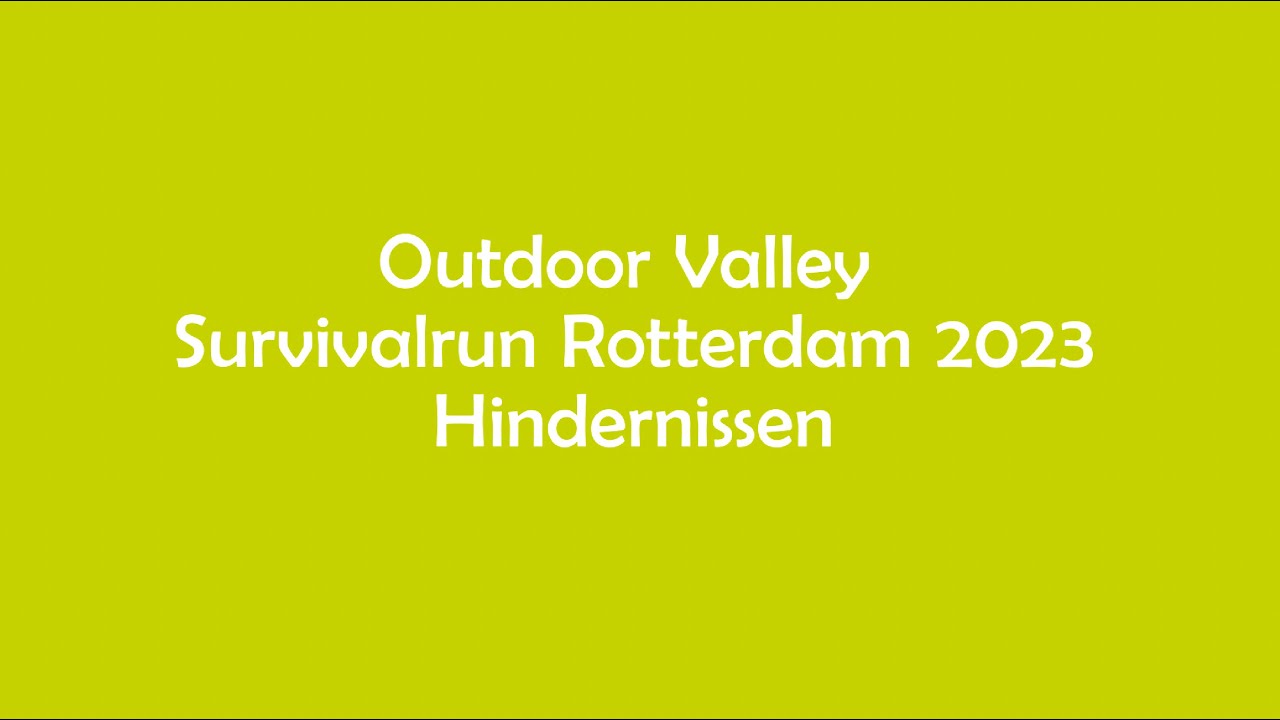 Outdoor Valley Survivalrun Rotterdam 2023 - YouTube