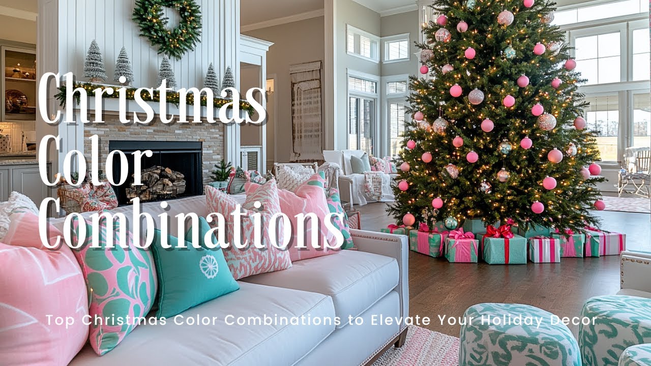 Top Christmas Color Combinations to Elevate Your Holiday Decor - YouTube