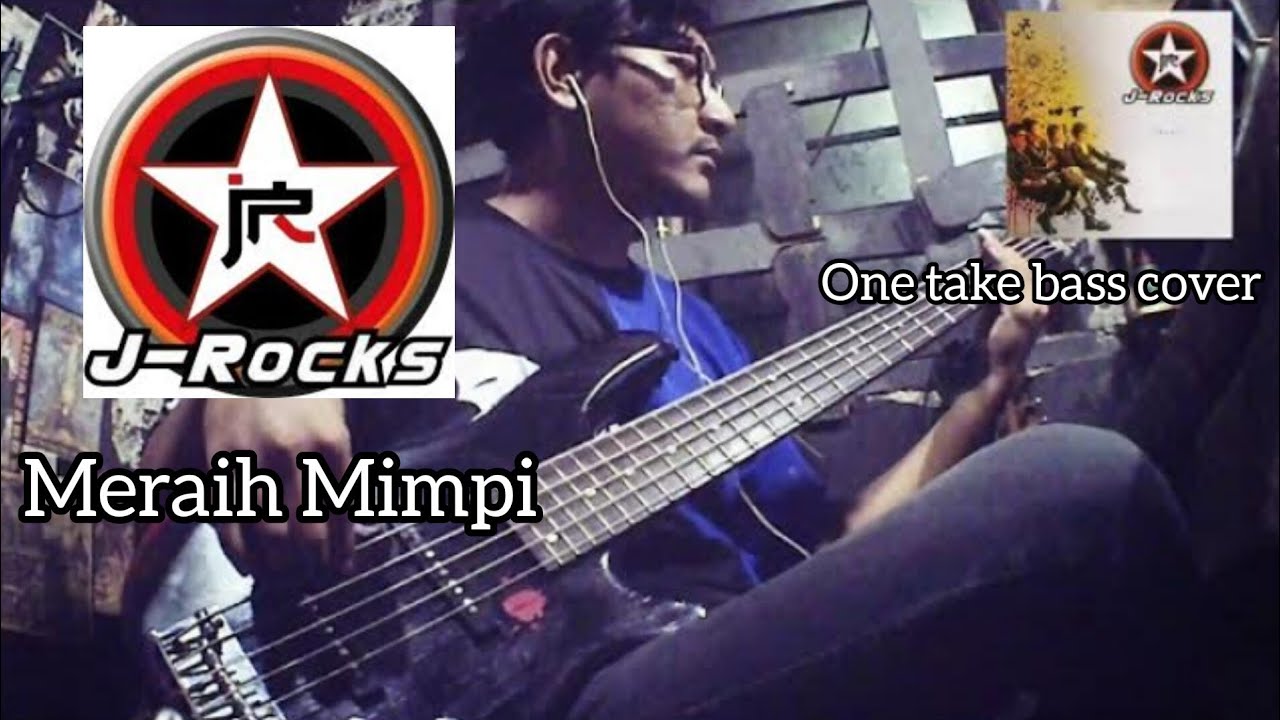 J-Rocks - Meraih Mimpi [ Bass Cover ] - YouTube