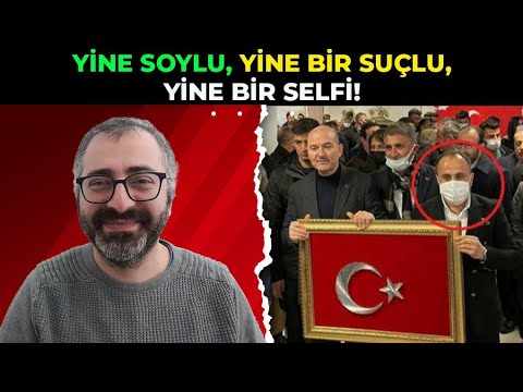 YİNE SOYLU, YİNE BİR SUÇLU, YİNE BİR SELFİ!