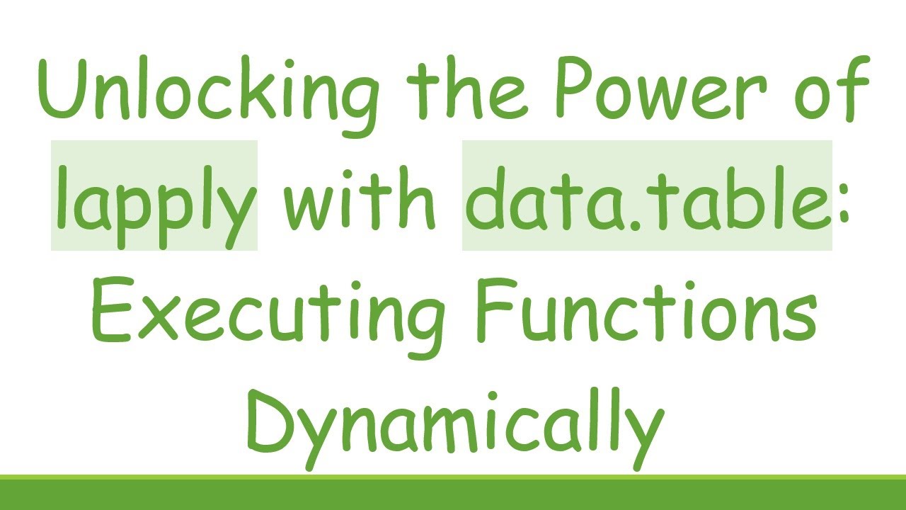 Unlocking The Power Of Lapply With Datatable Executing Functions Dynamically Youtube