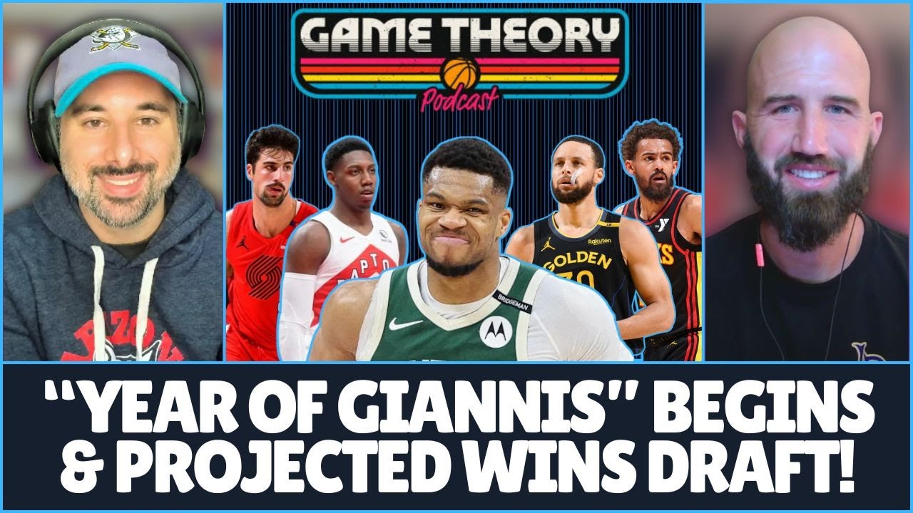 "Year of Giannis" Begins & the Projected Wins Draft! | Game Theory ...