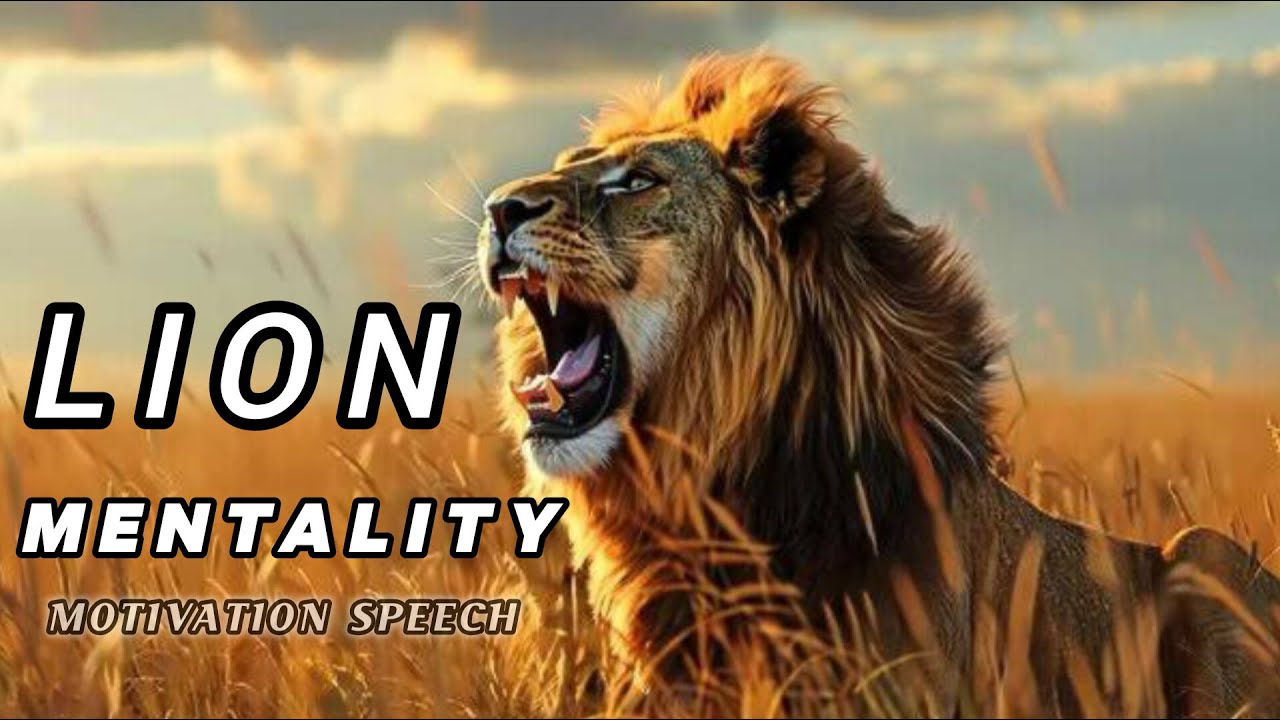 Lion Mentality || Motivation Speech || Motivation World - YouTube