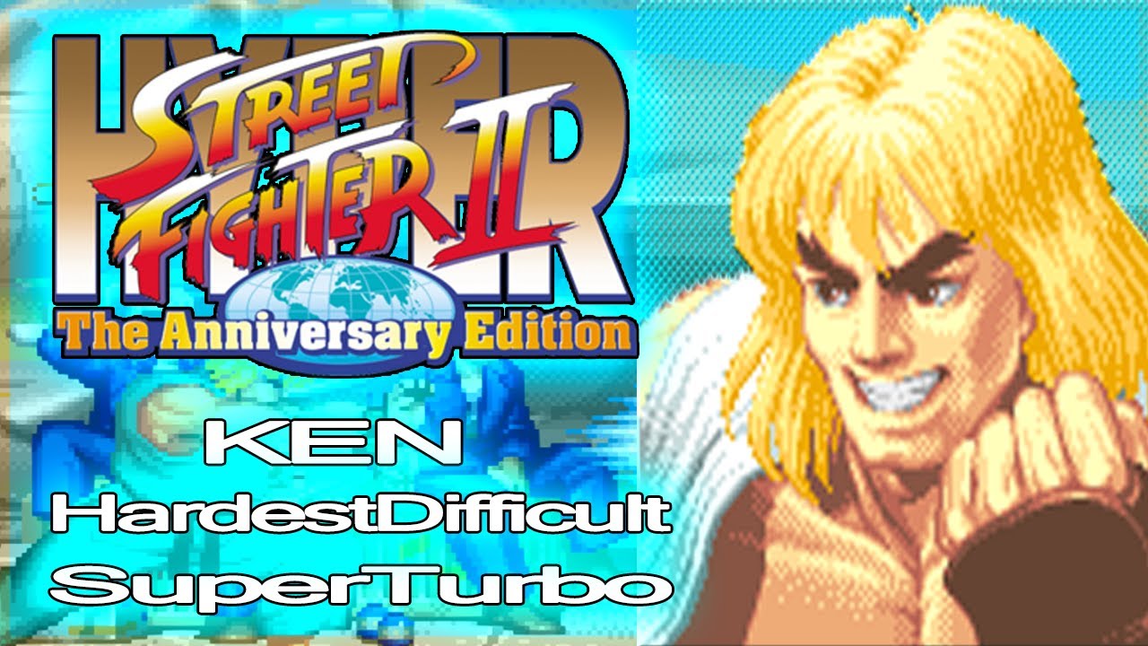 Hyper Street Fighter II AE - Ken (Super Turbo) [Superplay] - YouTube