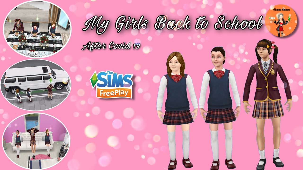 The Sims FreePlay 🏫MY GIRLS BACK TO SCHOOL AFTER COVID 19🏫 - YouTube