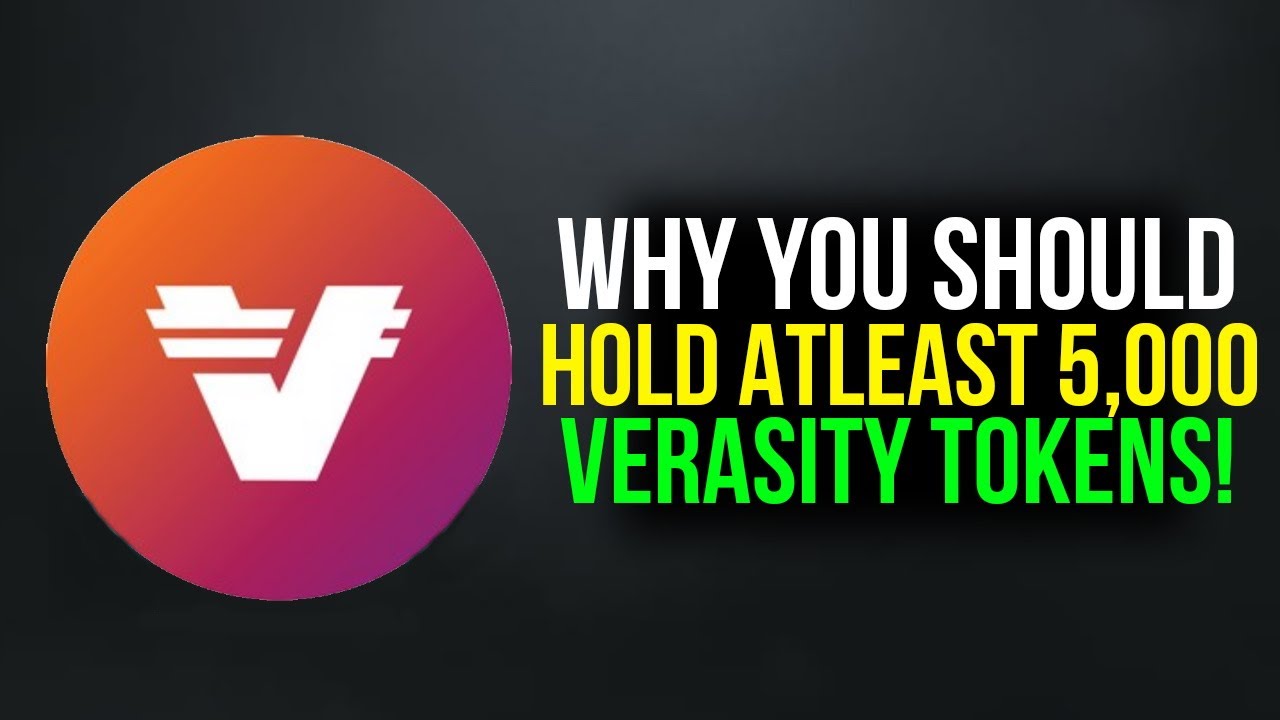 Why You Should Hold at Least 5000 Verasity Tokens! - $VRA ...