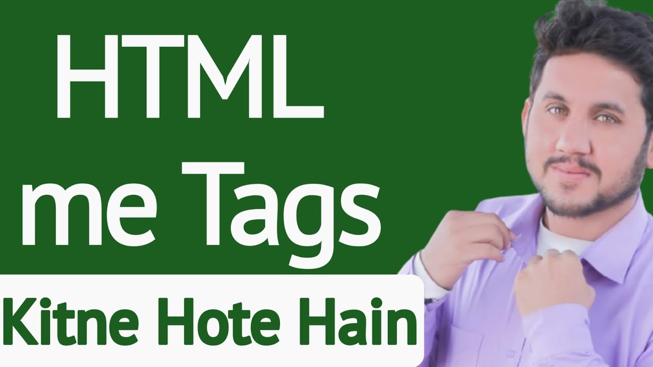 HTML me Kitne Tag Hote Hain - HTML Total Tags - Sekhoo Pakistan - YouTube