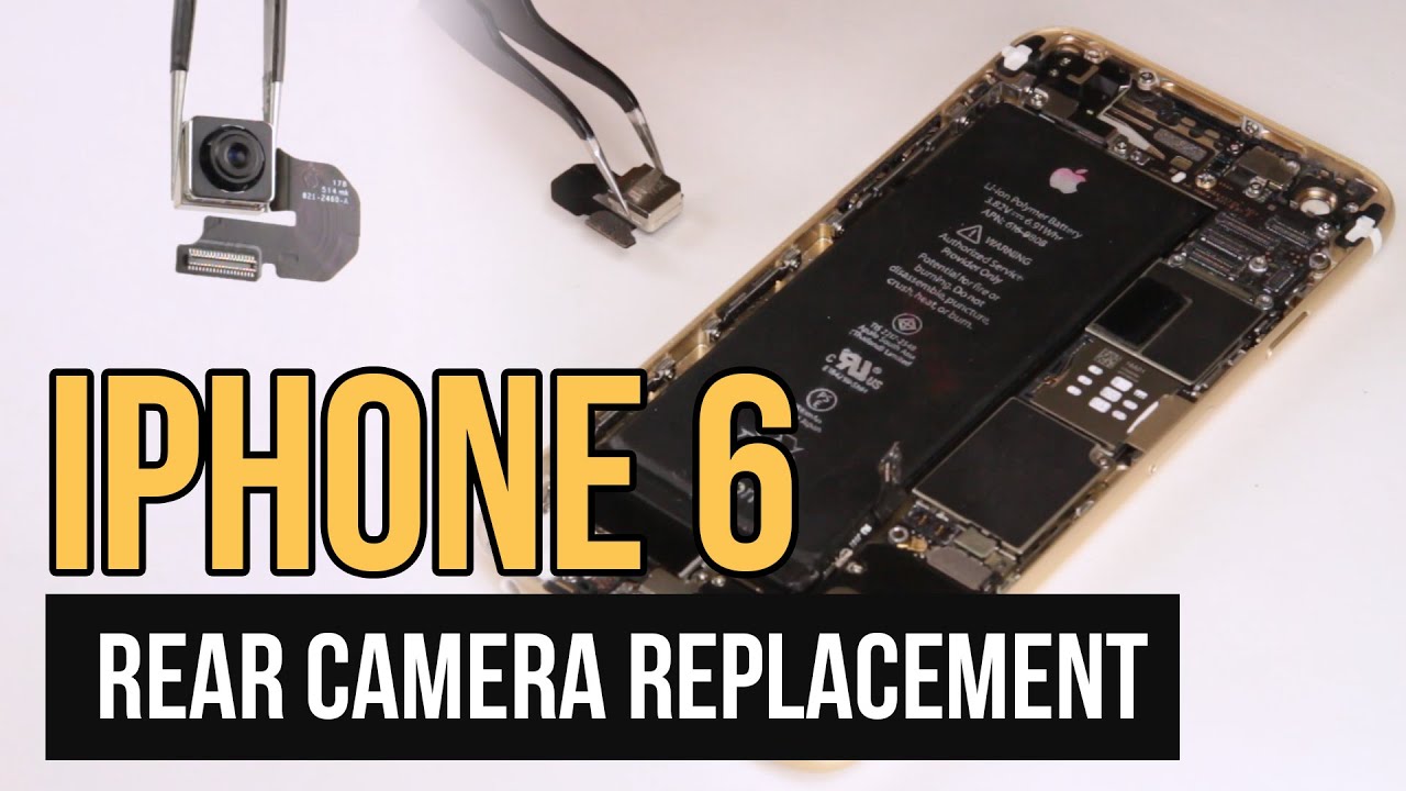 iPhone 6 Rear Camera Replacement Video Guide - YouTube