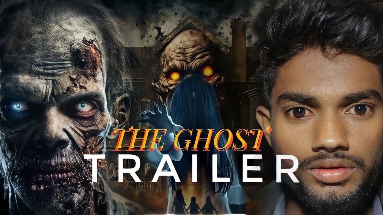 The Ghost Trailer |एक भुत| #ghost #horrorstory #theghost - YouTube