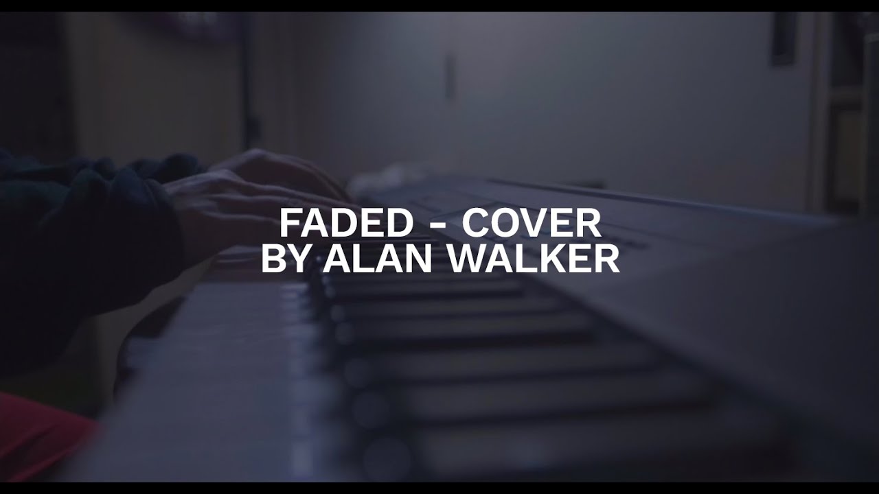 Faded Cover - by Alan Walker - HD - YouTube