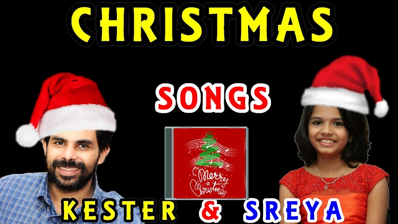 Malayalam Christmas Songs By Kester And Sreya Kester And Sreya malayalam-christmas-songs-by-kester-and-sreya-kester-and-sreya