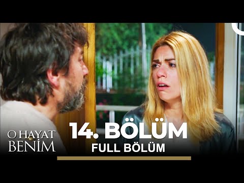 O Hayat Benim 14. Bölüm
