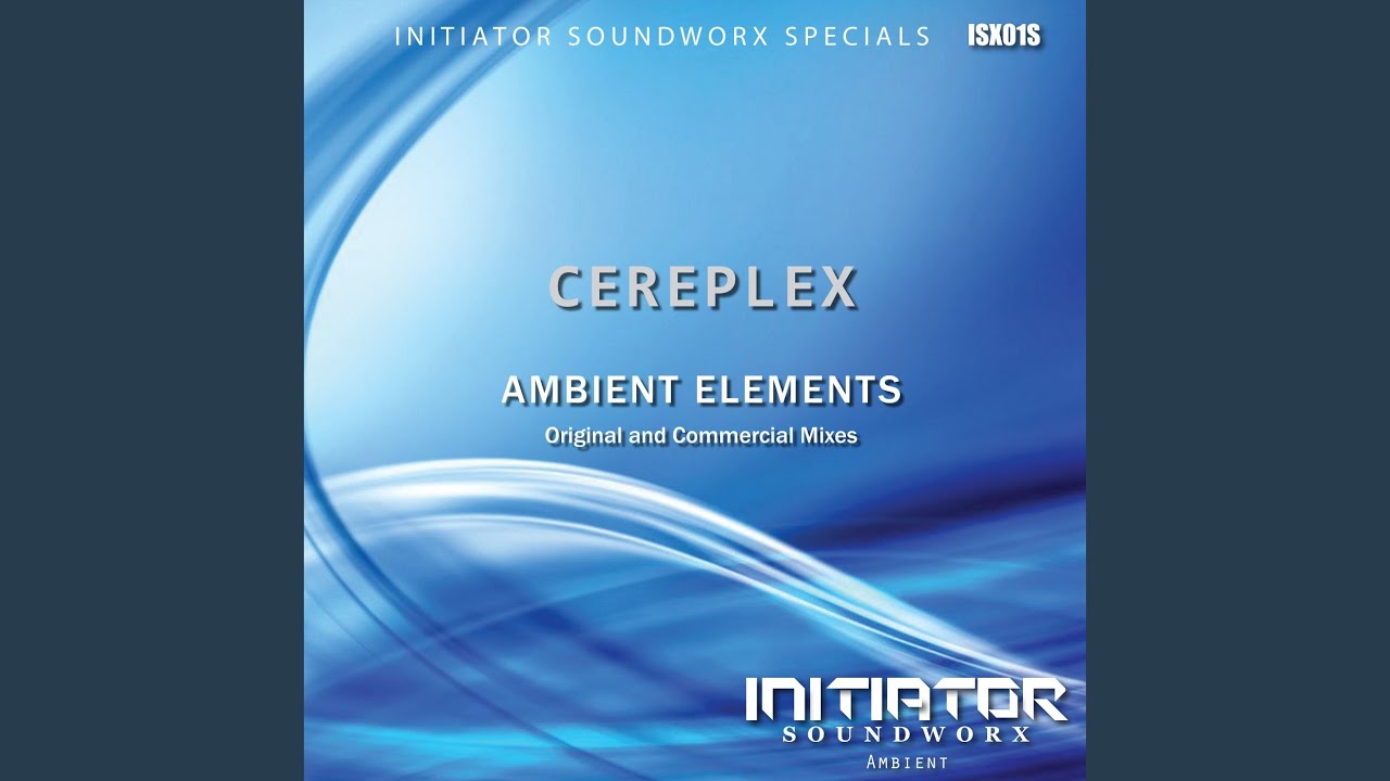 Ambient Elements (Commercial Mix 4) - YouTube Music