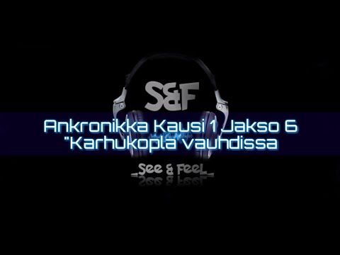 Ankronikka -Suomeksi | SE1EP06 \