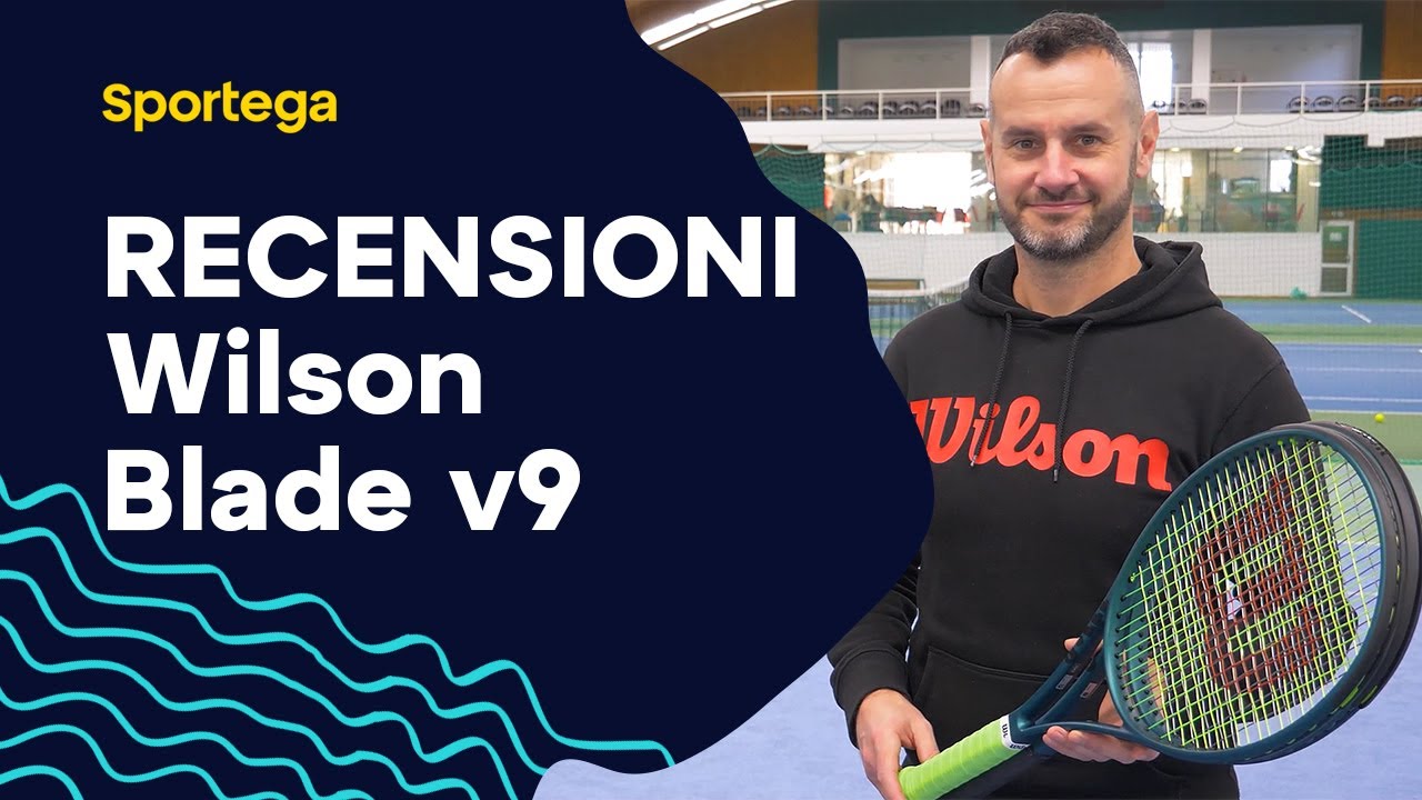 RECENSIONE: Racchette da tennis Wilson Blade v9 - YouTube