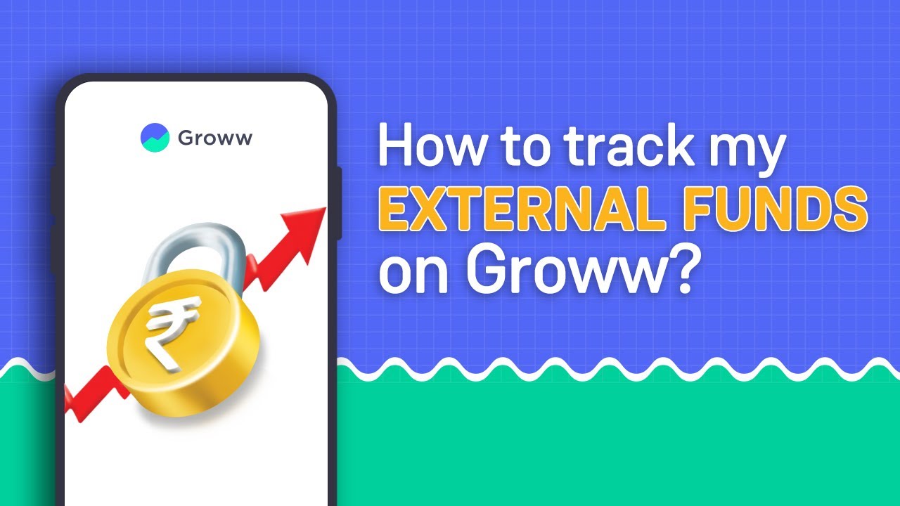 How to track my external funds on Groww? - YouTube