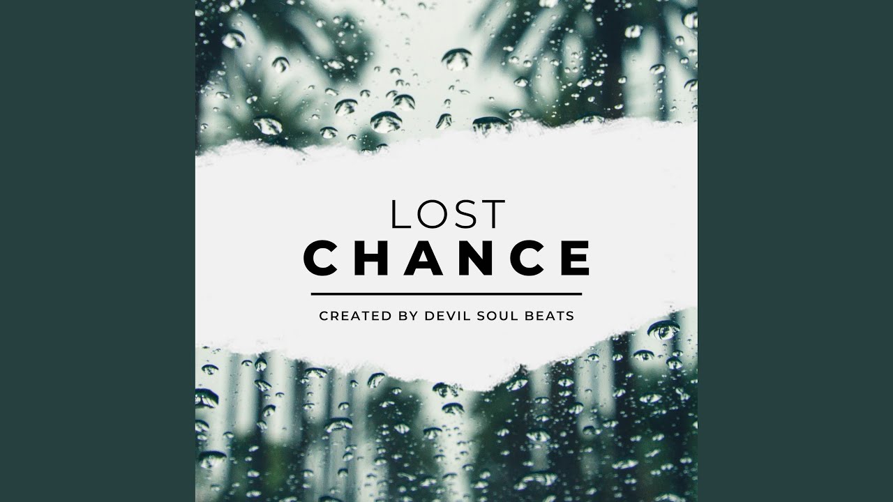 Lost Chance - YouTube