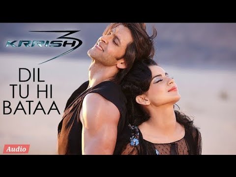Dil tu hi bata | Krrish 3 (full audio song) #krrish #song #love #airhamusics #viralsong #bollywood 