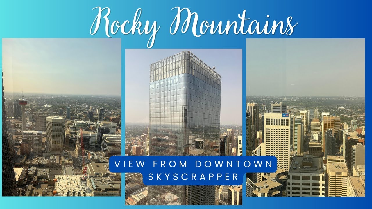 Calgary Tower and Rocky Mountains Calgary - View From Downtown ...